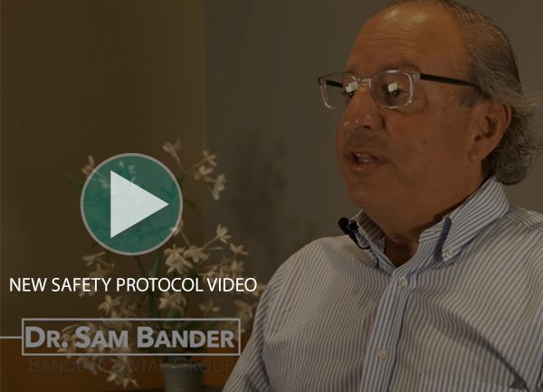 COVID19 Re-opening Safety Protocols | Bander Dental Group